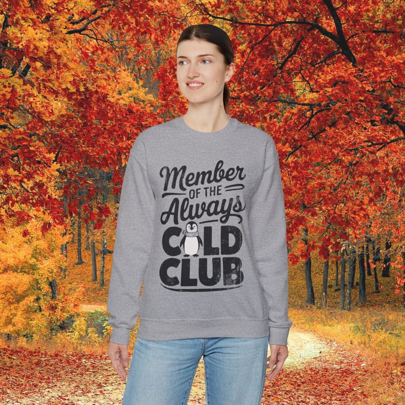 Member of the Always Cold Club – Unisex Crewneck Sweatshirt – RCS Print ...